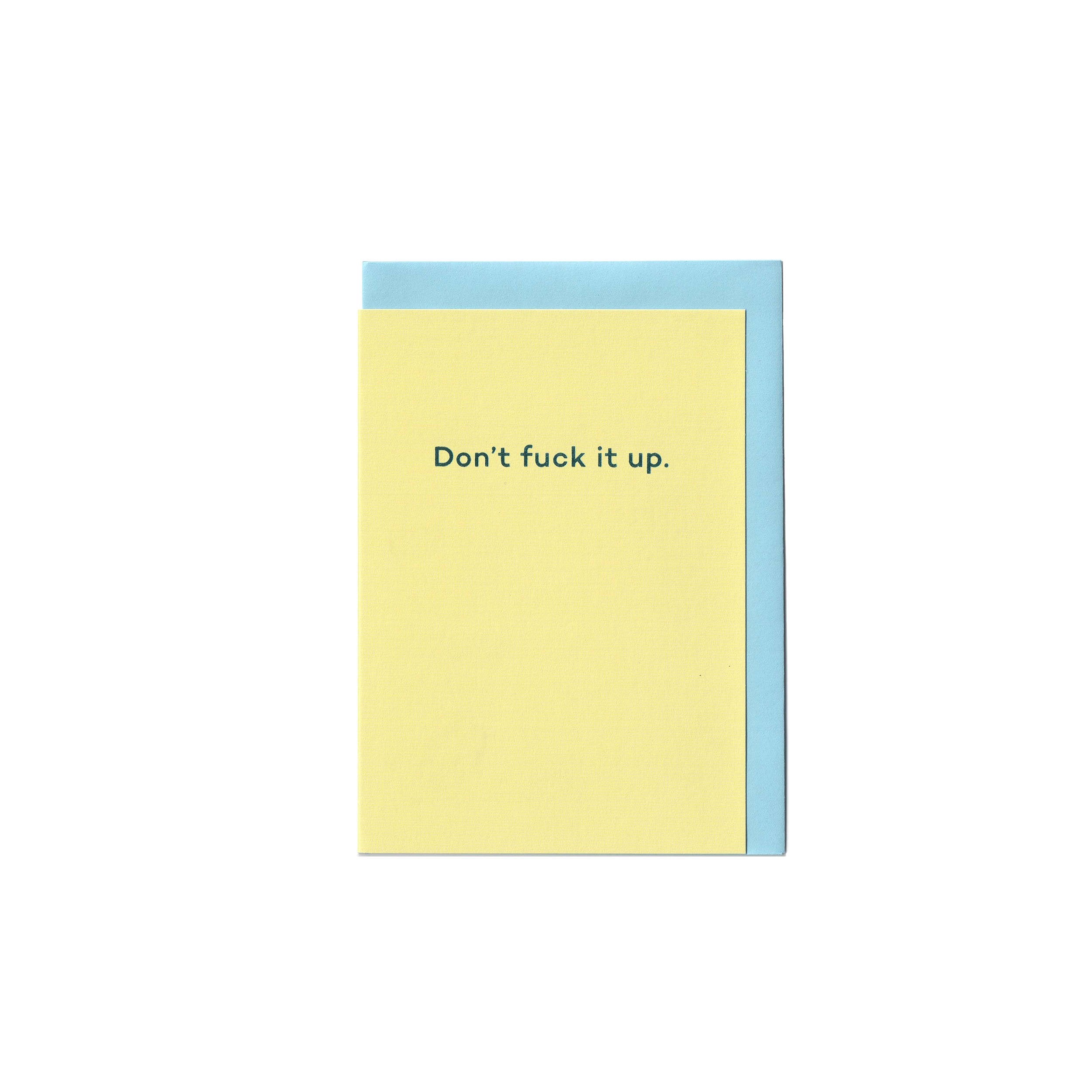 Don't f*ck it up. – Birmingham Stationery